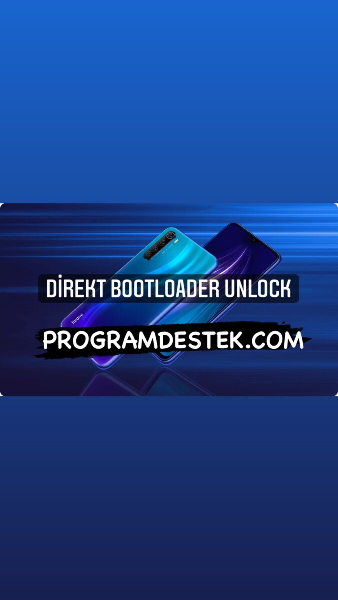 REDMi NOTE 8 BOOTLOADER UNLOCK YAPMA - PROGRAM DESTEK